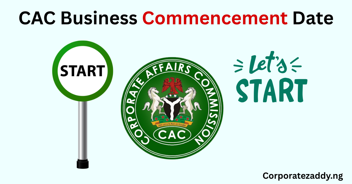 What is CAC Business Commencement Date in Nigeria?